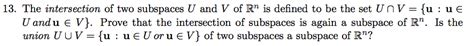 Solved The Intersection Of Two Subspaces U And V Of Rn Is