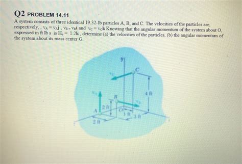Solved Q PROBLEM A System Consists Of Three Identical Chegg