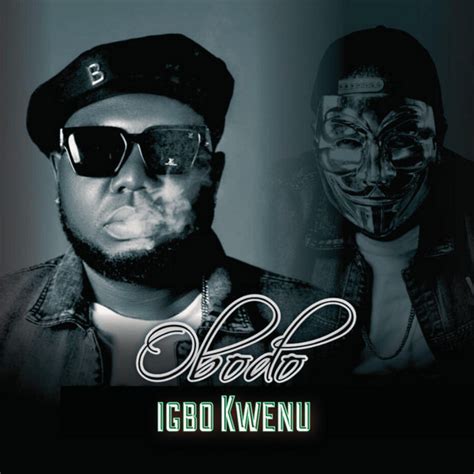 Igbo Kwenu By Obodo