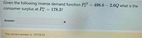 Solved Given The Following Inverse Demand Function Chegg