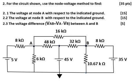 Solved For The Circuit Shown Use The Node Voltage Method Chegg