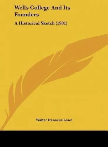 Libro Wells College And Its Founders A Historical Sketc Envío Gratis