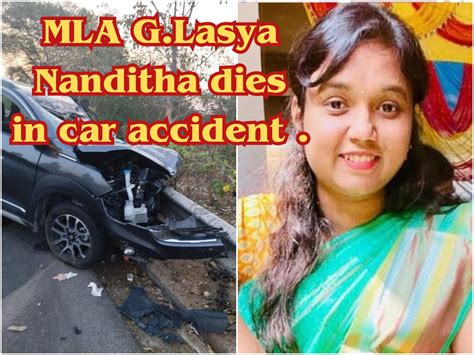 Lasya Nanditha 37 Mla Of Secunderabad Cantonment Died At Car Accident Rumour Timeslasya
