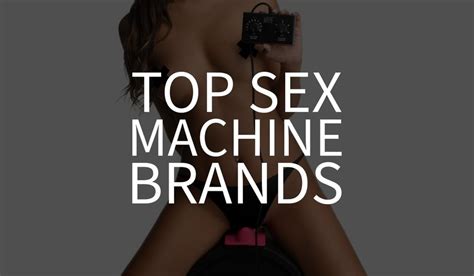 Performance And Durability Of Top Sex Machine Brands R Sex Toy Edu