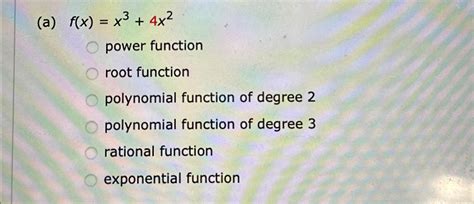 Solved A Fxx34x2power Functionroot Functionpolynomial