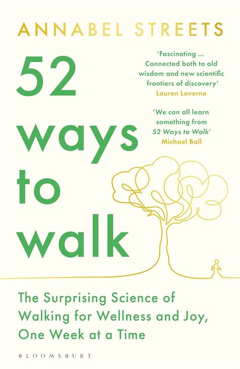 52 Ways To Walk The Surprising Science Of Walking For Wellness And Joy