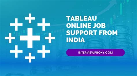 Tableau Proxy Interview Support And Tableau Online Job Support