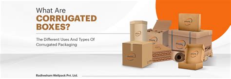 What Are Corrugated Boxes The Different Uses And Types Of Corrugated Packaging