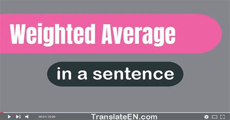 Weighted Average In A Sentence