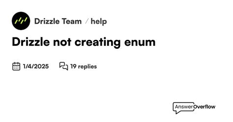 Drizzle Not Creating Enum Drizzle Team