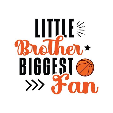 Un cartel que dice fanático del hermano pequeño Vector Premium