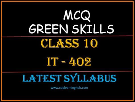Important Mcq Class 10 Green Skills It 402 Cs Ip Learning Hub