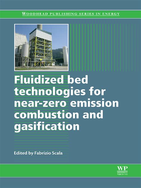Fluidized Bed Technologies For Near Zero Emission Combustion And