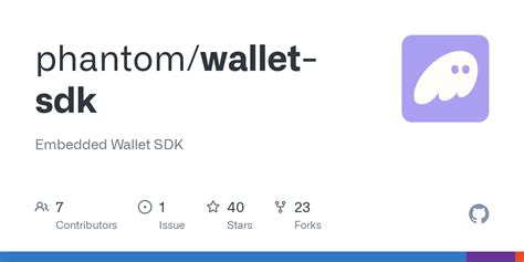 GitHub Phantom Wallet Sdk Embedded Wallet SDK