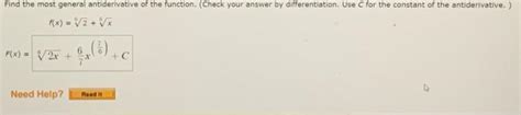 Solved Find The Most General Antiderivative Of The Function Chegg Com