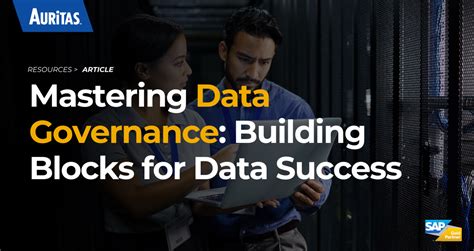 Mastering Data Governance Building Blocks For Data Success