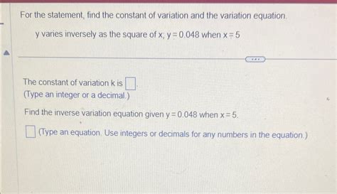Solved For The Statement Find The Constant Of Variation And