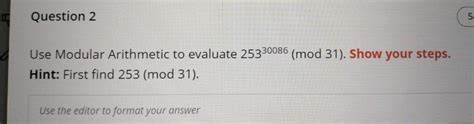 Solved Question 2 5 Use Modular Arithmetic To Evaluate