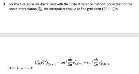 Solved For The D Laplacian Discretized With The Finite Chegg