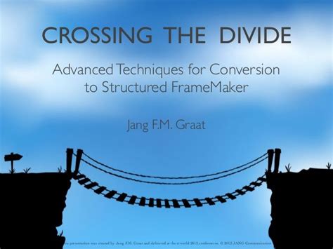 Advanced Techniques For Conversion To Structured Framemaker