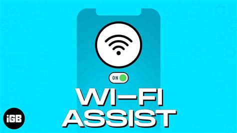 How To Turn On Wi Fi Assist On IPhone Or IPad IGeeksBlog