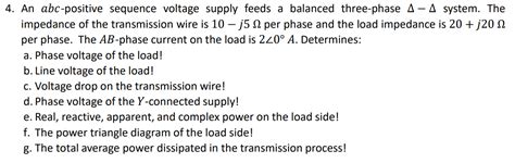 Solved An Abc Positive Sequence Voltage Supply Feeds A Chegg