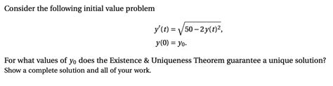 Solved Consider The Following Initial Value Problem Y T 50 2y T 2 Y 0 Yo For What
