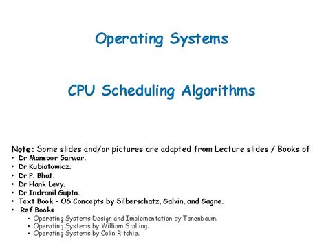 Operating Systems CPU Scheduling Algorithms Note Some Slides