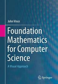 Foundation Mathematics For Computer Science A Visual Approach CoderProg
