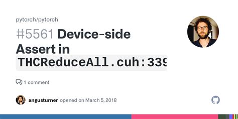 device side assert in `thcreduceall cuh 339` · issue 5561 · pytorch