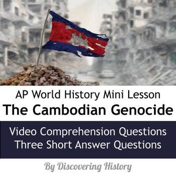 Ap World History Mini Lesson The Cambodian Genocide By Discovering History