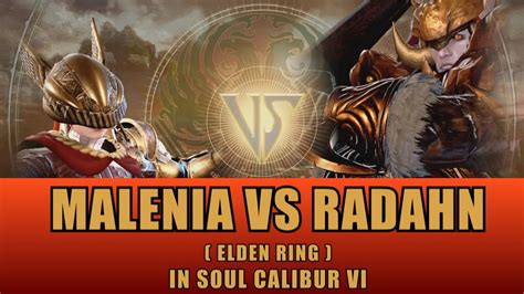 Malenia Vs General Radahn From Elden Ring In Soul Calibur Vi Youtube