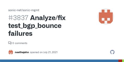 Analyze Fix Test Bgp Bounce Failures Issue Sonic Net Sonic Mgmt GitHub