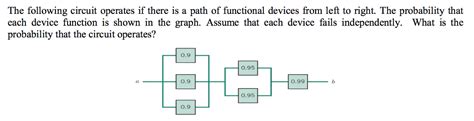 Solved The Following Circuit Operates If There Is A Path Of Chegg