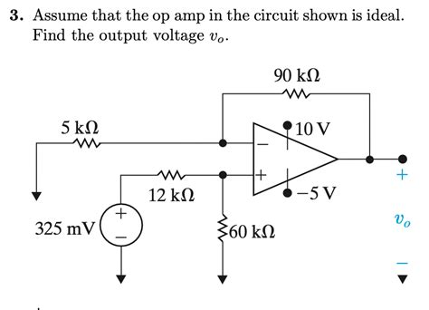 solved assume that the op amp in the circuit shown is