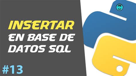 CÓmo Insertar Datos En Una Tabla Sql Server Curso De Python