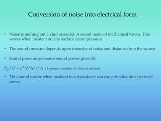 Noise To Electric Energy Conversion Pptx