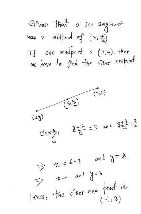 Solved Help A Line Segment Has A Midpoint Of 13 If One Endpoint Is