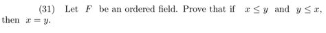 Solved Let F Be An Ordered Field Prove That If X Chegg