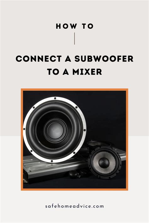 Simple Guide How To Connect Subwoofer To Mixer