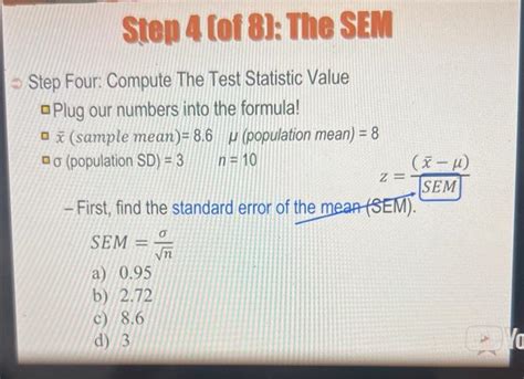 Solved Step Four Compute The Test Statistic Value Plug Our