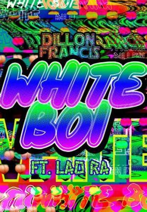 Dillon Francis And Lao Ra White Boi Music Video 2018 Filmaffinity