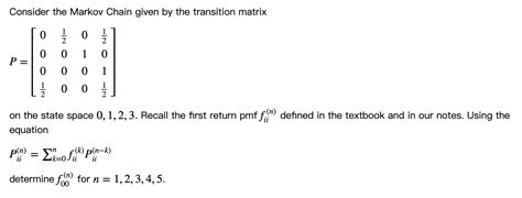 Solved Consider The Markov Chain Given By The Transition Chegg