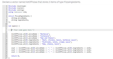 Solved Declare A Vector Named Listofpizzas That Stores 3