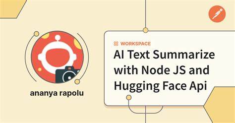 Ai Text Summarize With Node Js And Hugging Face Api Postman Api Network