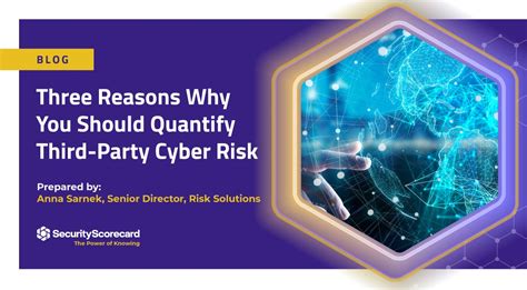 Three Reasons Why You Should Quantify Third Party Cyber Risk