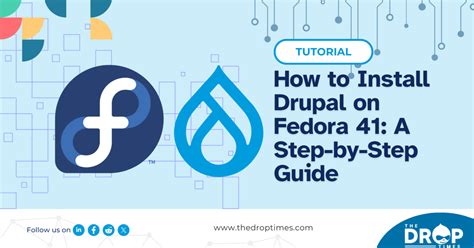 How To Install Drupal On Fedora 41 A Step By Step Guide
