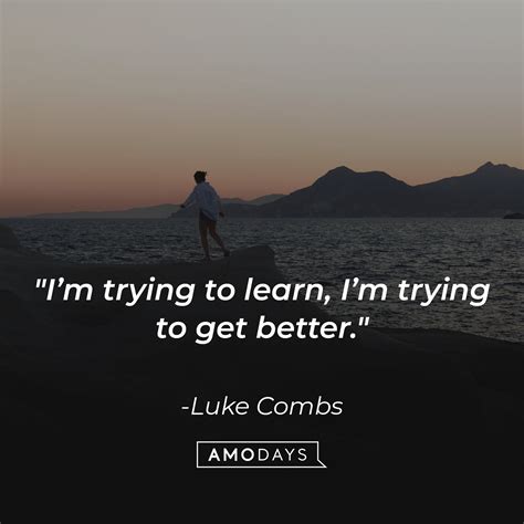 51 Luke Combs Quotes Reflecting His Truths About His Life And Musical