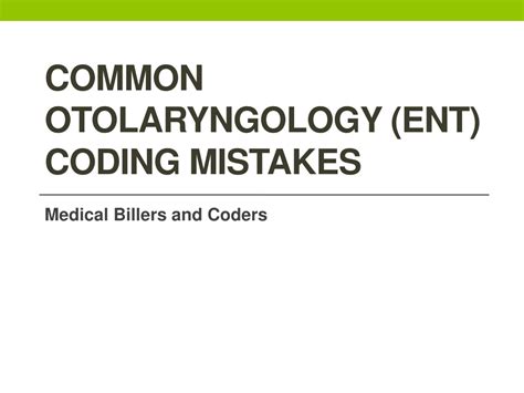 Ppt Common Otolaryngology Ent Coding Mistakes Powerpoint