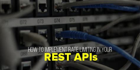 How To Implement Rate Limiting In Your Rest Apis